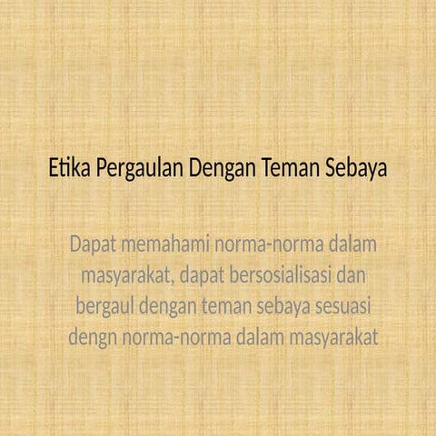 Etika Pergaulan Dengan Teman Sebaya.pptx