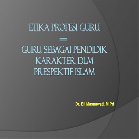 Etika Profesi keGuruan dalam karakter.pptx