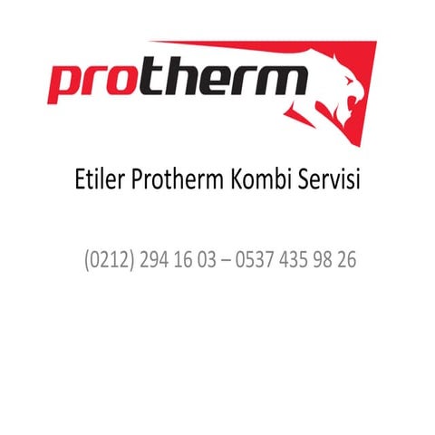 Etiler protherm kombi servisi 294 16 03 | PPSX