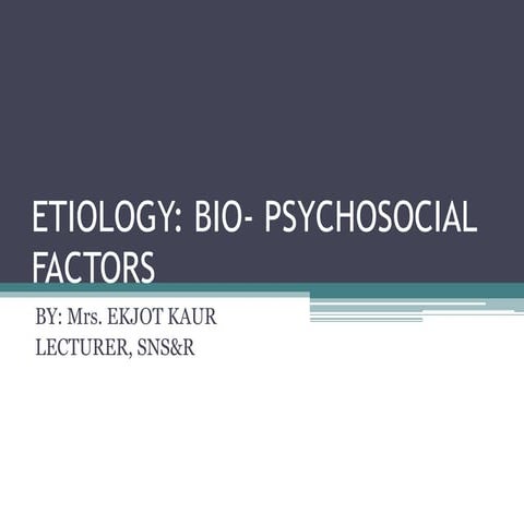 Etiology bio psychosocial factors | PPTX