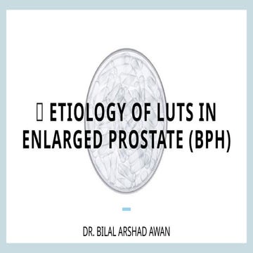 🔬 Etiology of LUTS in Enlarged Prostate (-2.pptx
