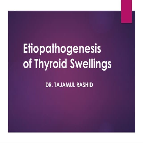 Etiopathogenesis_of_Thyroid_Swellings copy.pptx