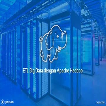 ETL Big Data dengan Apache Hadoop | PDF