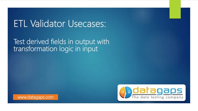 Etl Validator Usecase Transformation Logic In Input Data Source Ppt