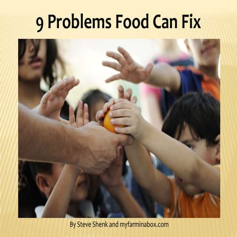 9 Problems Food Can Fix | PPTX