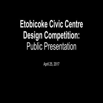 Etobicoke Civic Centre Design Competition | PPT