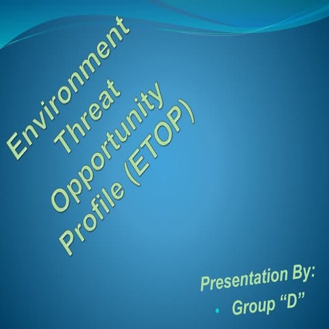 Environmental Threat & Opportunity Profile (ETOP)) | PPTX