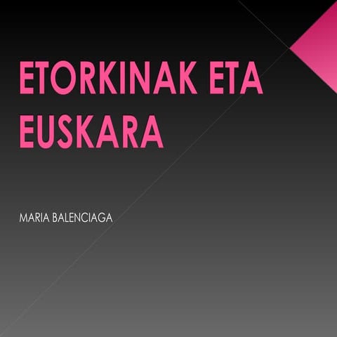 etorkinak eta euskara | PPT