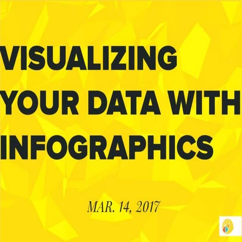 Visualizing Your Data with Infographics - eTourism Summit 2017 | PPT