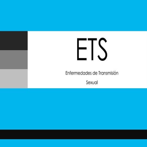 Presentacion-Enfermedades-de-Transmision-Sexual-ETS.pptx