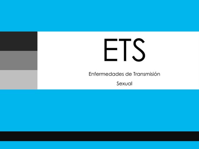 Presentacion-Enfermedades-de-Transmision-Sexual-ETS.pptx