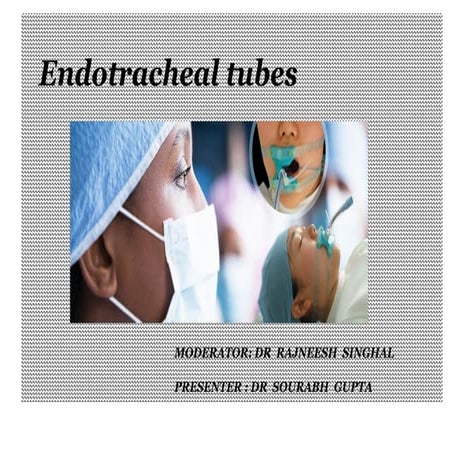 ET TUBES in Anesthesia and critical care.pptx.pdf