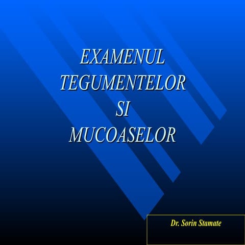 Curs tegumente și mucoase facultate medicina | PPT