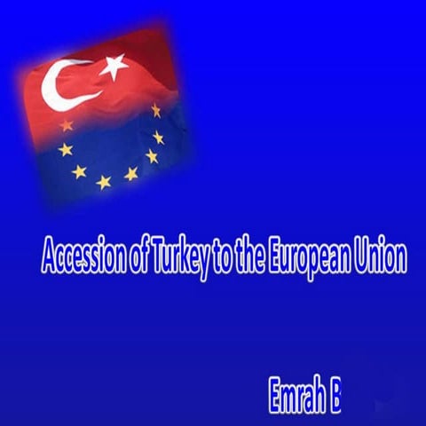 Eu&Turkey Relations | PPT | Political Issues & policy | Politics