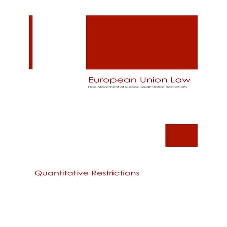 EU Law Quantitative Restrictions Kindly donated by Robert Gaudet Jr ...