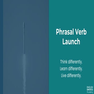 Phrasal Verb Launch: The WHAT, WHY, & HOW | PPT