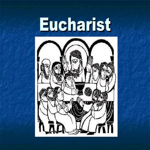 Eucharist | PPT