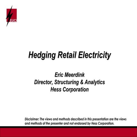 Hedging Retail Electricity | PPT