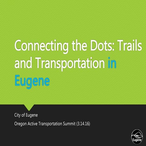 ATS-16: Connecting the Dots: Trails and Transportation, Reed Dunbar | PPTX