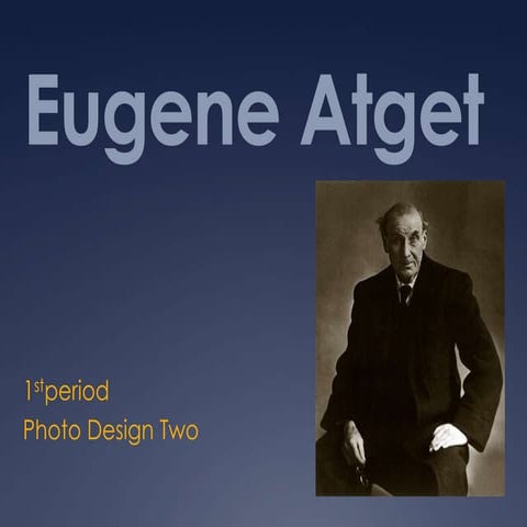 Eugene Atget | PPTX