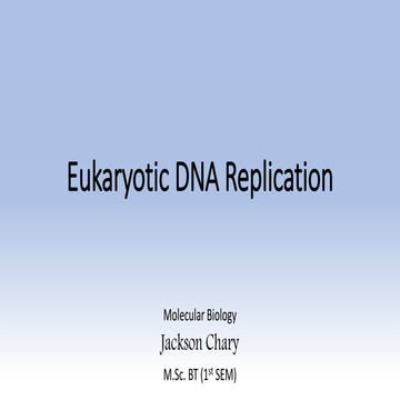 Eukaryotic dna replication jackson chary | PPTX