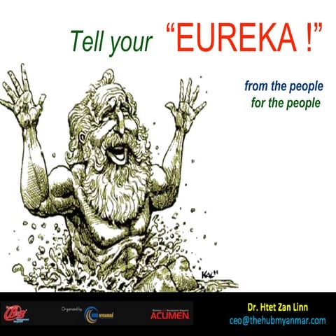 Tell Your "EUREKA" to other, | PPTX