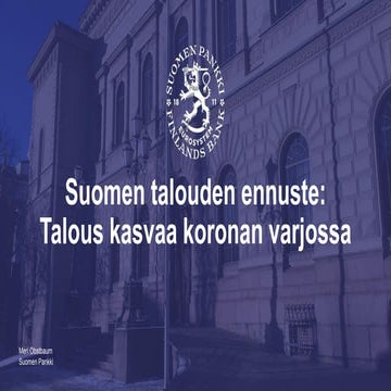 Ennustepäällikkö Meri Obstbaum: Suomen talouden ennuste: Talous kasvaa ...
