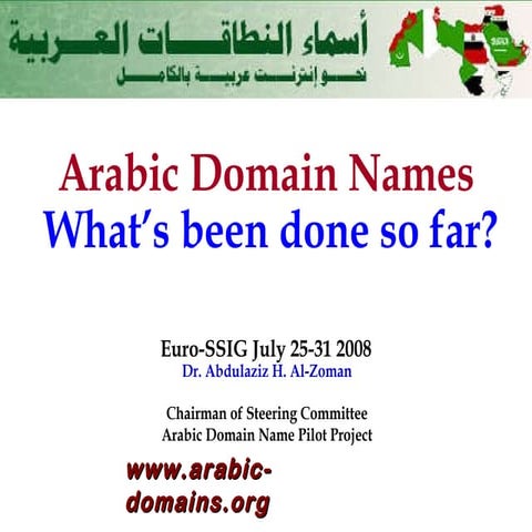 Arabic Domain Names: What’s been done so far? | PPT