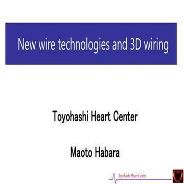 M. Habara - Flash Highlights: New wire technologies and 3D wiring | PDF