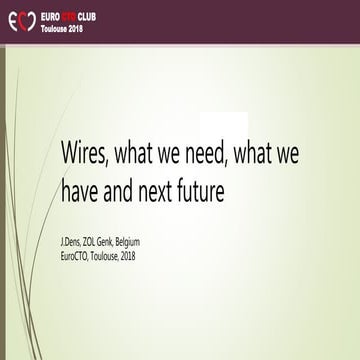 Wires, what we need, what we have and next future | PPTX