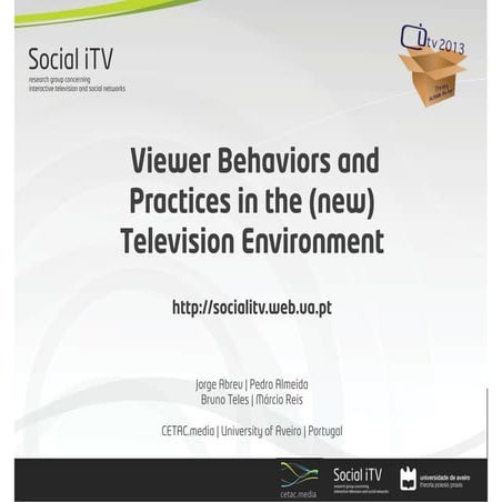Viewer behaviors and practices in the (new) Television Environment | PPT