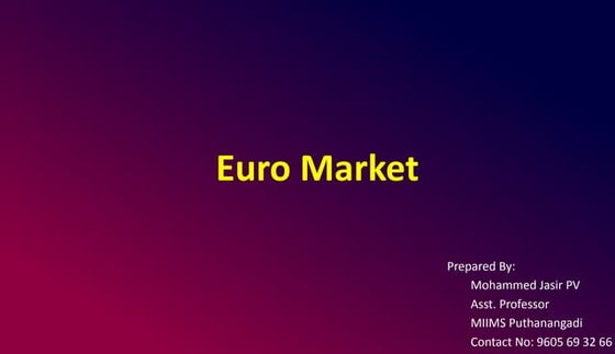 Euro currency market | PPTX