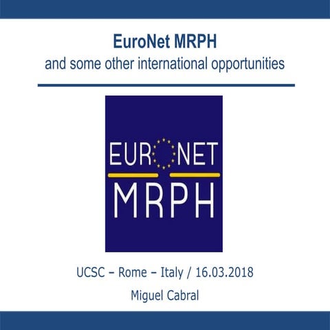 Euronet MRPH and other opportunities for public health medical ...