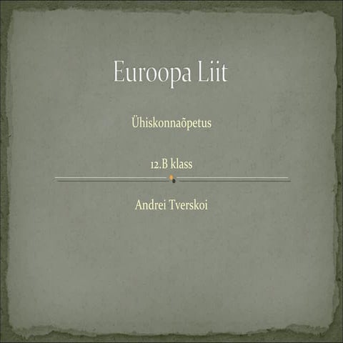 Euroopa liit | PPT