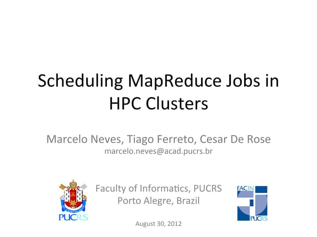 Scheduling Mapreduce Jobs In Hpc Clusters Ppt