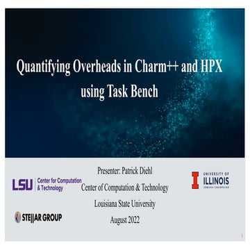 Quantifying Overheads in Charm++ and HPX using Task Bench | PPT