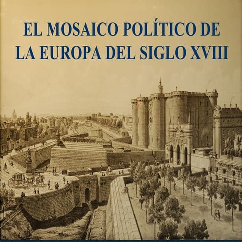 el mosaico político de la Europa del siglo XVIII | PPT