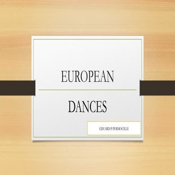 EUROPEAN DANCES (INTERNATIONAL DANCE)... | PPTX