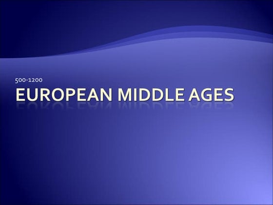The Middle Ages introduction and overview | PPTX