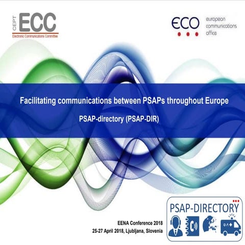 EENA 2018 - Facilitating communications between PSAPs throughout Europe | PDF