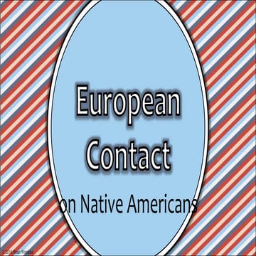 European contact | PPTX | Genealogy and Ancestry | Hobbies & Interests