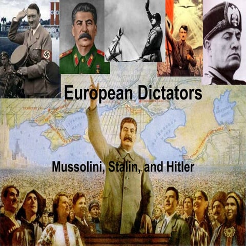 European Dictators: Mussolini, Stalin and Hitler. | PPTX