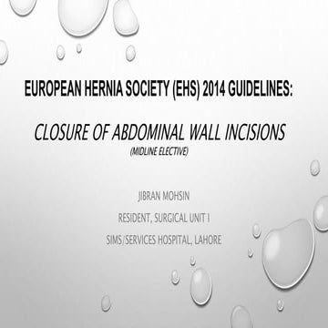European Hernia Society (EHS) 2014 guidelines : Closure of abdominal ...