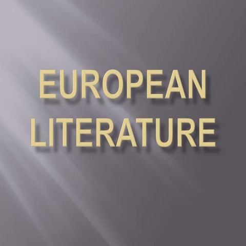European literature (by group 1 gr.12- modeller in 21st century) | PPTX