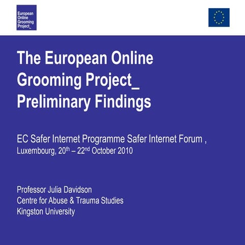 The European Online Grooming Project - Preliminary Findings (Julia ...