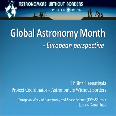 European perspective of Global Astronomy Month | PPT