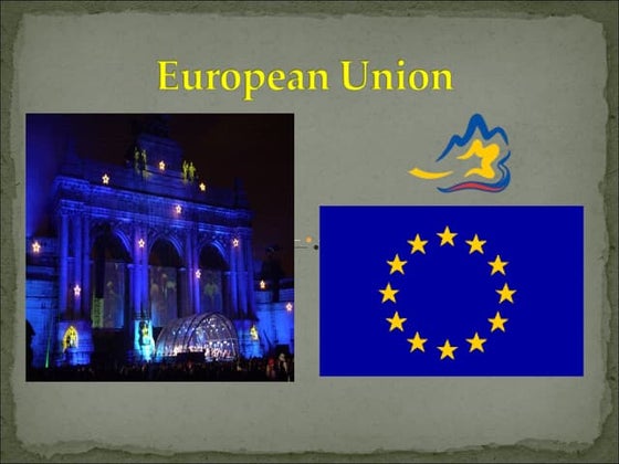 History of european union | PPTX | Europe Travel | Travel Locations