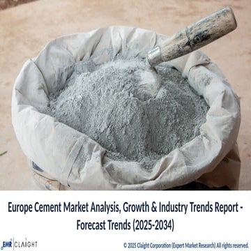 Europe Cement Market Forecast (2025-2034): Trends and Growth Projections | PPTX