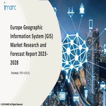 Europe Geographic Information System (GIS) Market PPT: Demand, Trends ...