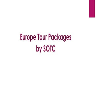 Explore Europe with the Best Europe Tour Packages | PPTX